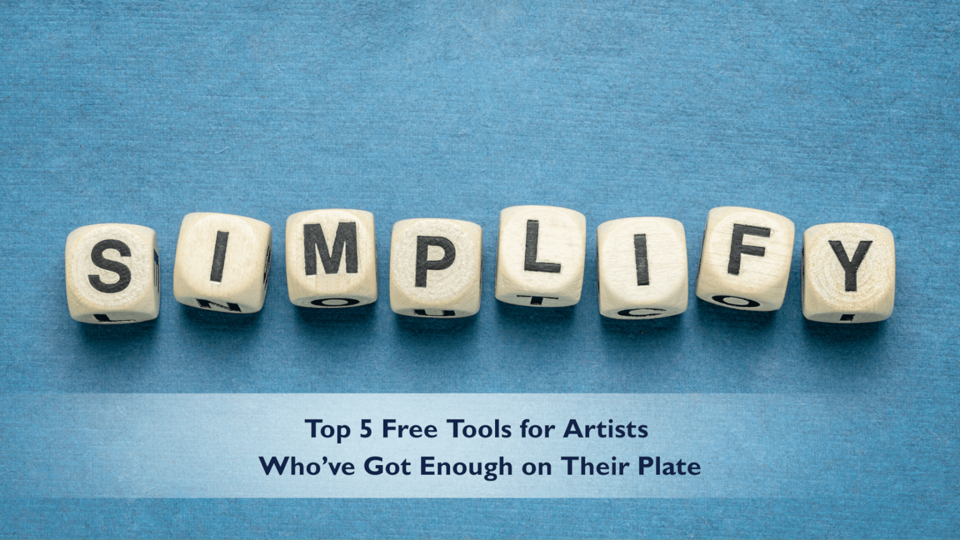 Top 5 Free Tools Every Independent Artist Should Know About - Edwin ...